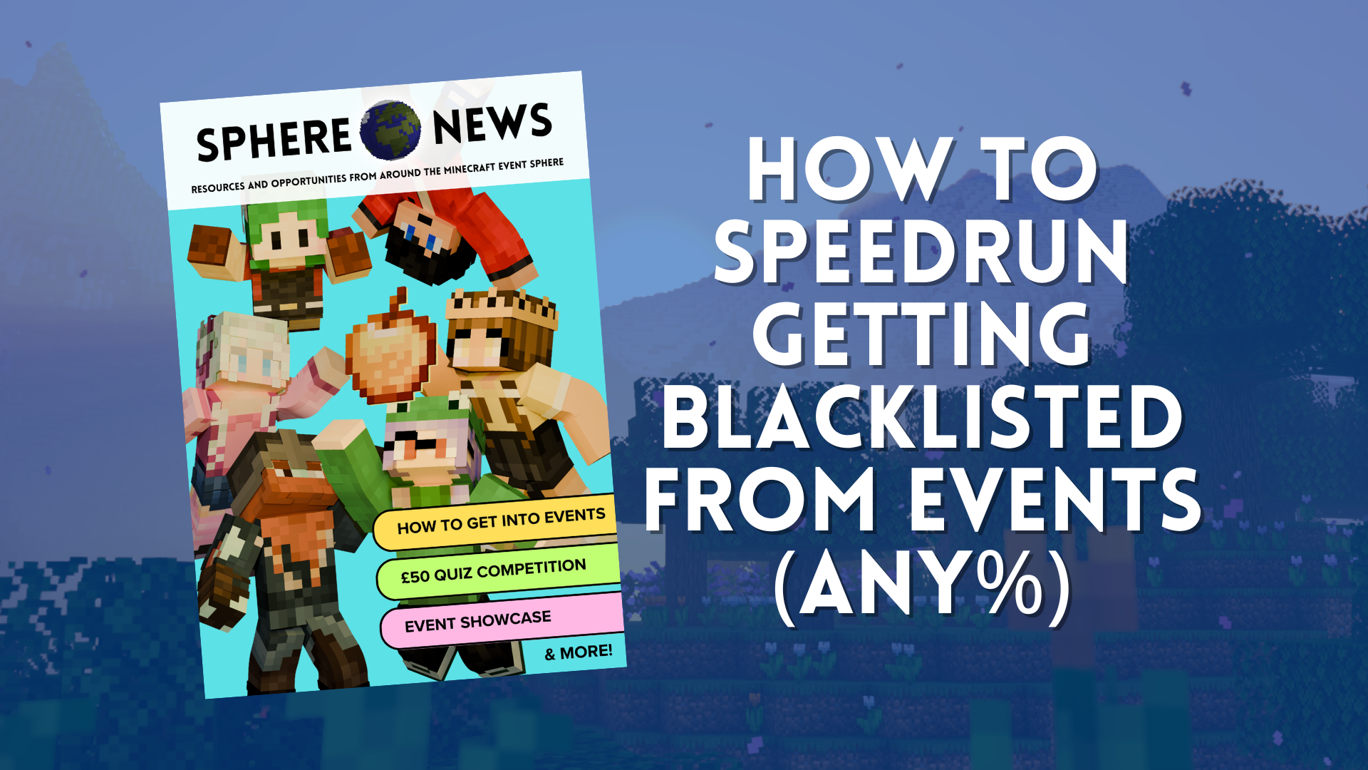How To Speedrun Getting Blacklisted From Events (ANY%) – Sphere News